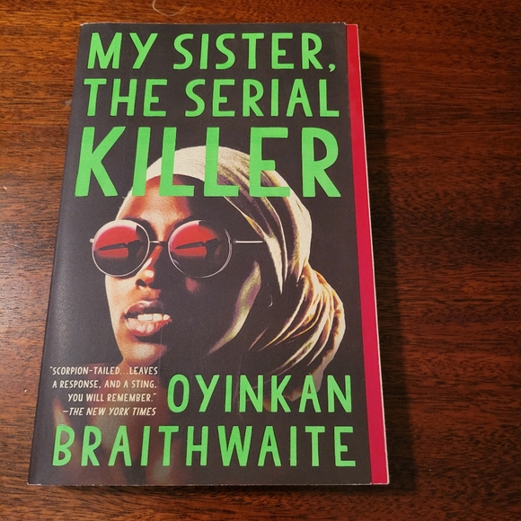 Unknown | Other | My Sister The Serial Killer By Oyinkan Braithwaite ...